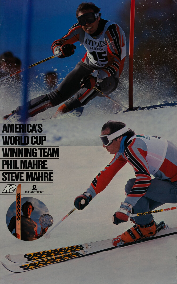America's World Cup Winning Team Phil Mahre and Steve Mahre - K2 Poster ...