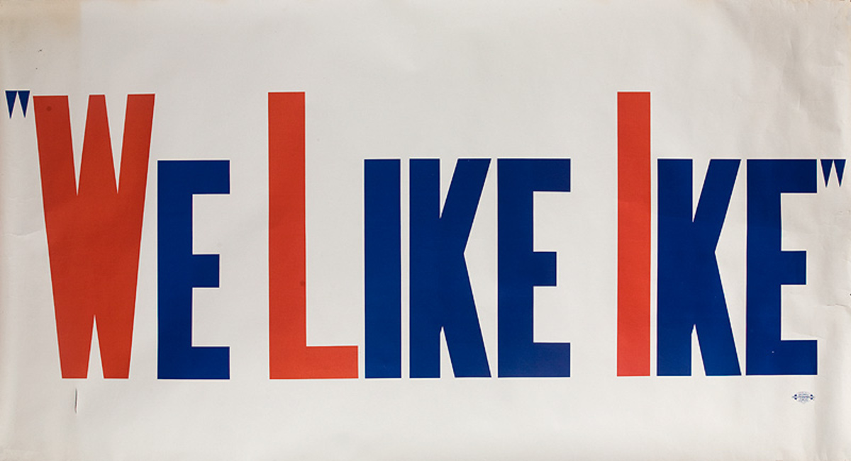 We Like Ike Original American Political Poster Dwight David Eisenhower ...